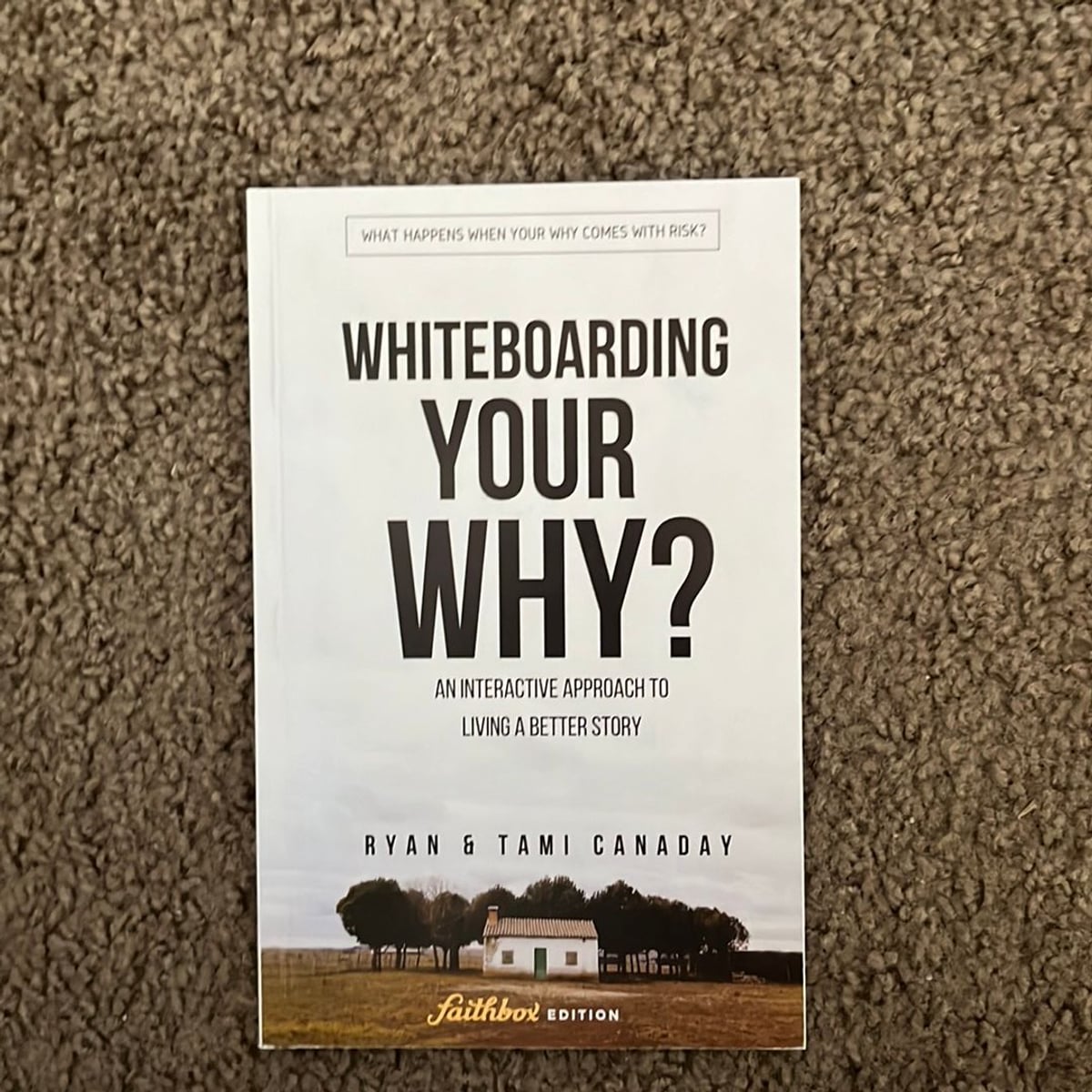 Whiteboarding Your Why by Tami Canaday, Ryan Canaday