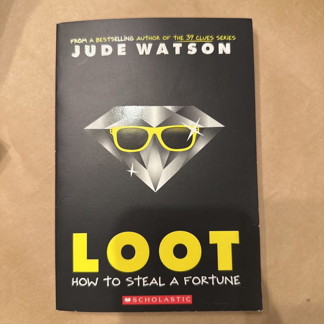Loot How to Steal a Fortune by Jude Watson, Paperback | Pangobooks