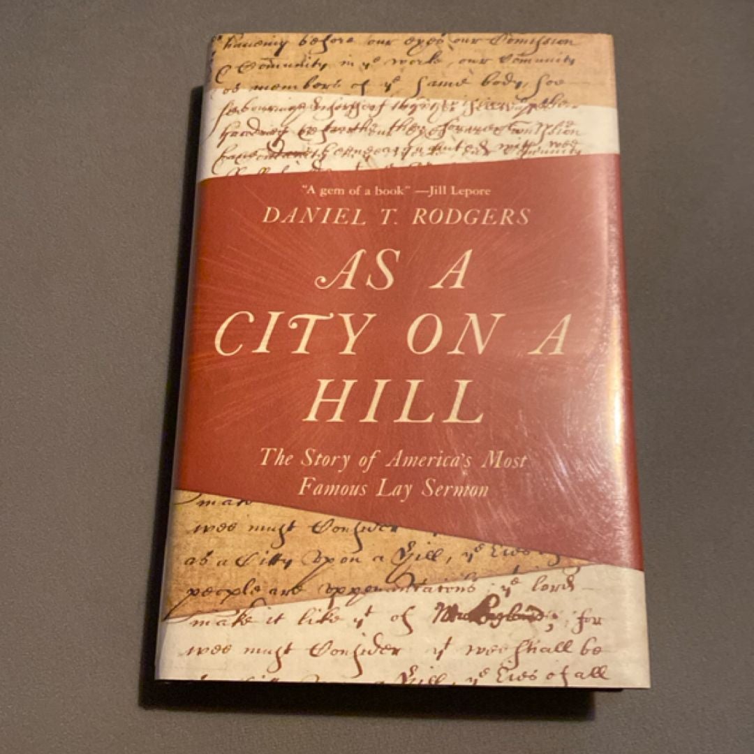 As a City on a Hill by Daniel T. Rodgers