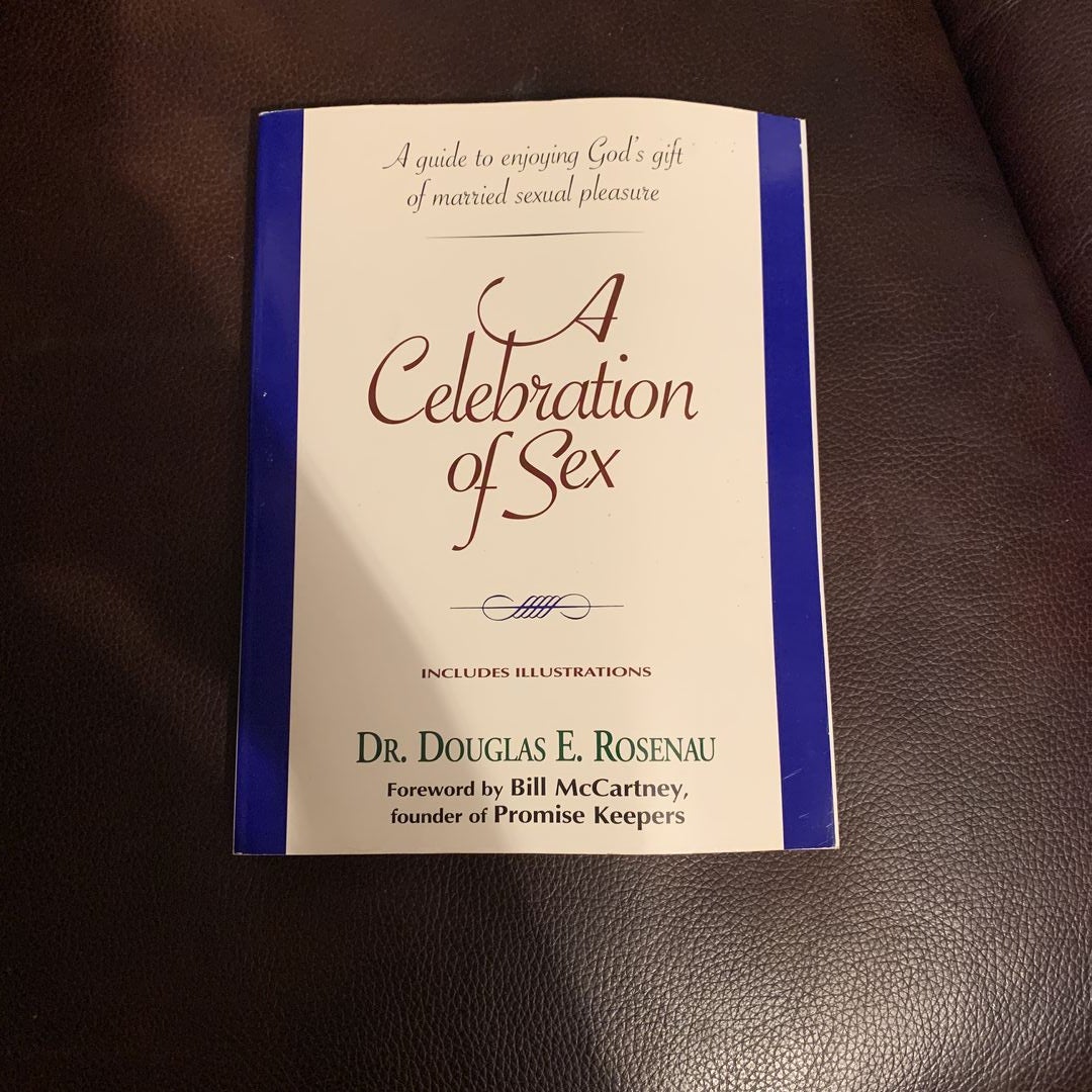 A Celebration of Sex by Douglas E. Rosenau, Paperback | Pangobooks