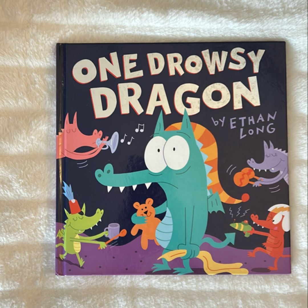 One Drowsy Dragon by Ethan Long