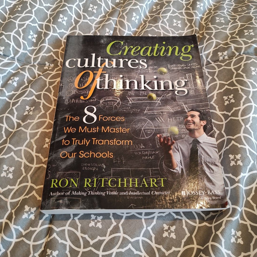 Creating Cultures of Thinking by Ron Ritchhart