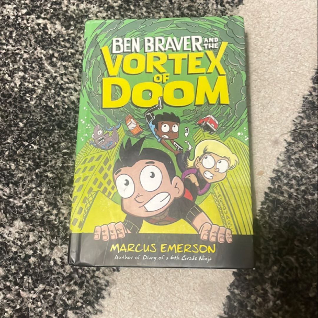 Ben Braver and the Vortex of Doom by Marcus Emerson