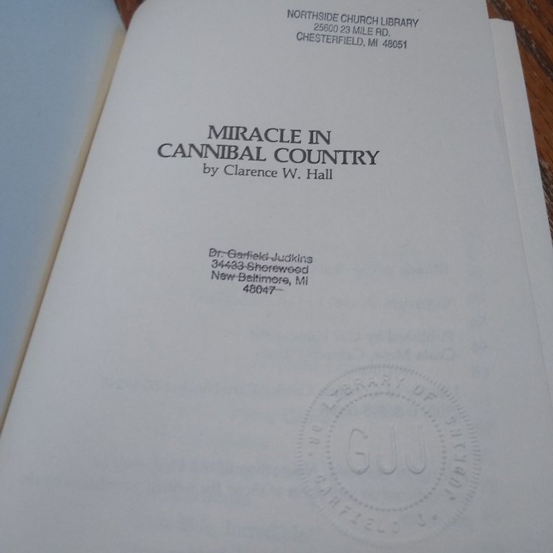 Miracle in Cannibal Country by Clarence Wilbur Hall