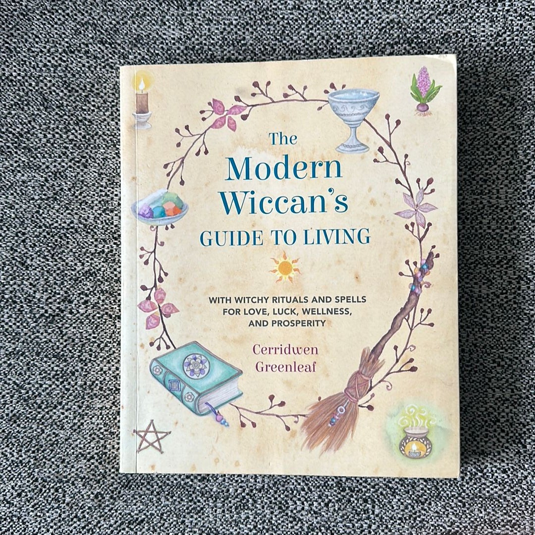 The Modern Wiccan's Guide to Living by Cerridwen Greenleaf, Paperback ...