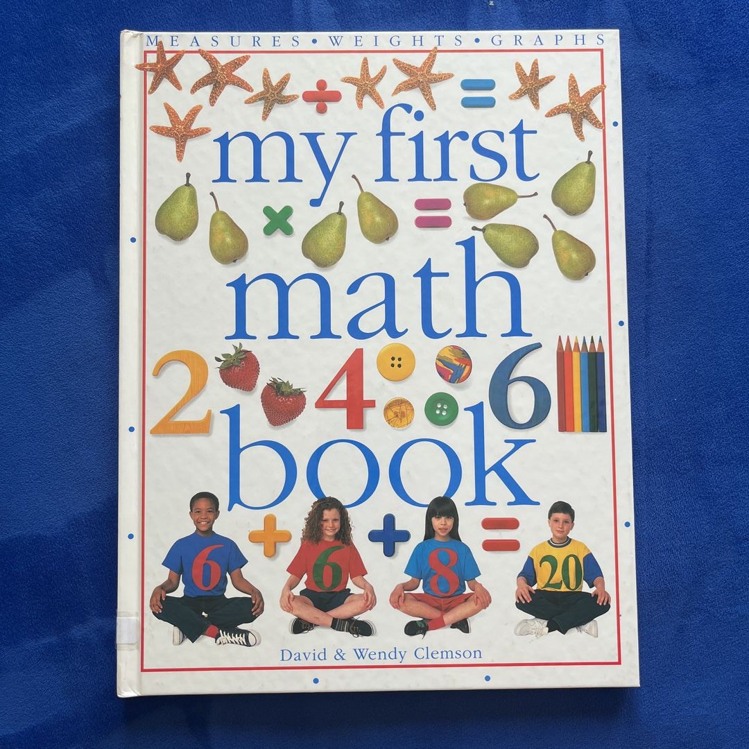 My First Math Book by David Clemson, Wendy Clemson