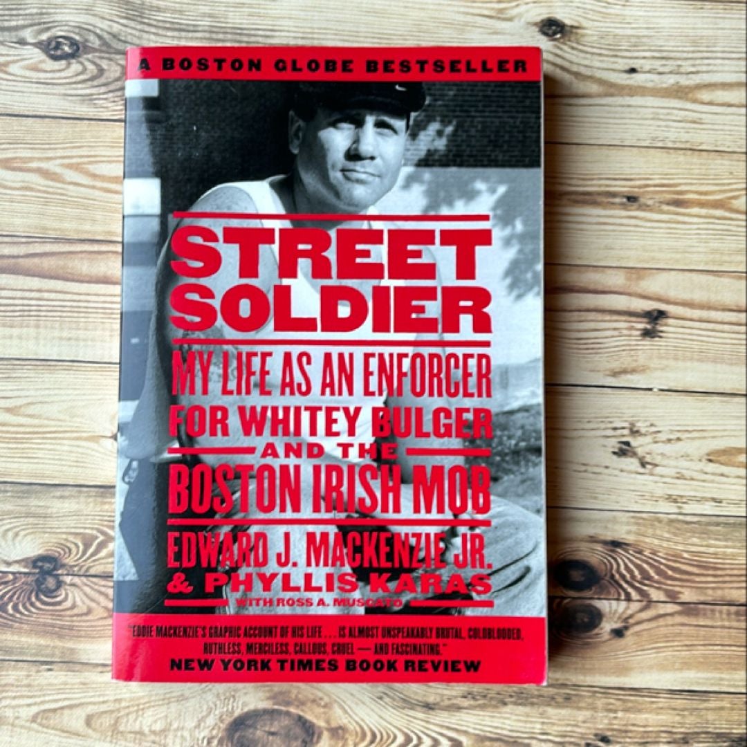 Street Soldier by Edward J. MacKenzie, Phyllis Karas, Ross A. Muscato