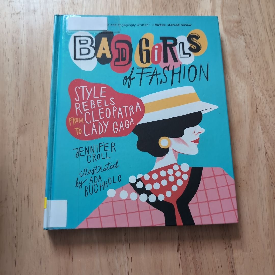 Bad Girls of Fashion by Jennifer Croll