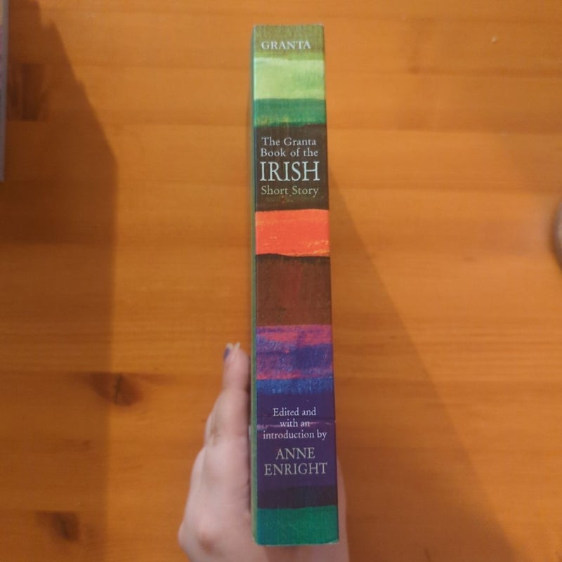 The Granta Book of the Irish Short Story by Anne Enright
