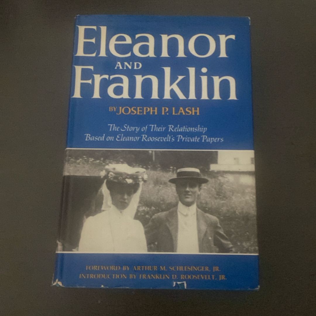Eleanor and Franklin by Arthur Meier Schlesinger, Franklin D. Roosevelt ...