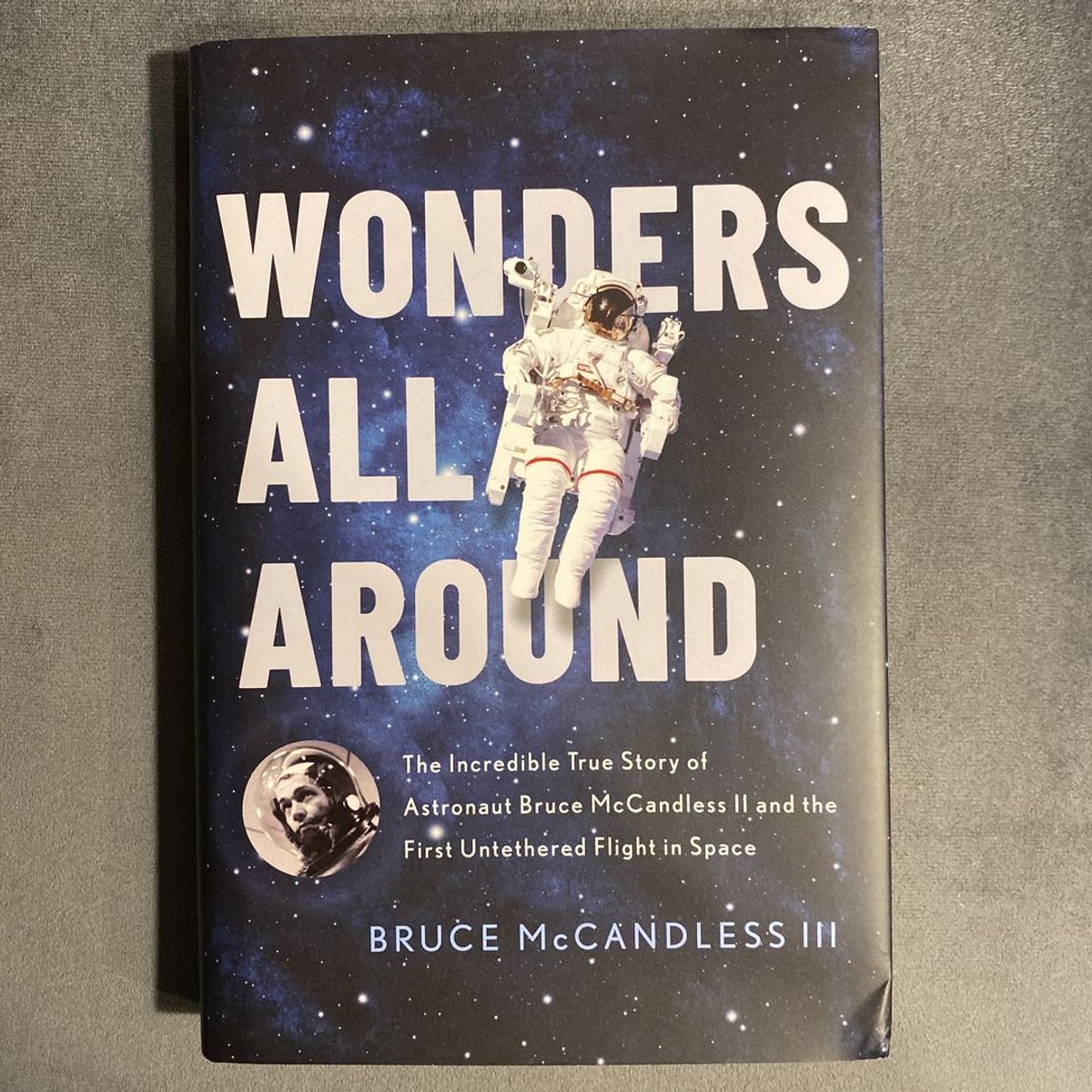 Wonders All Around by Bruce McCandless III