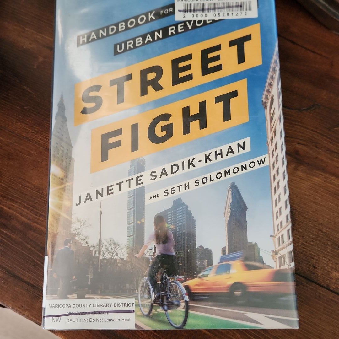 Streetfight by Janette Sadik-Khan, Seth Solomonow