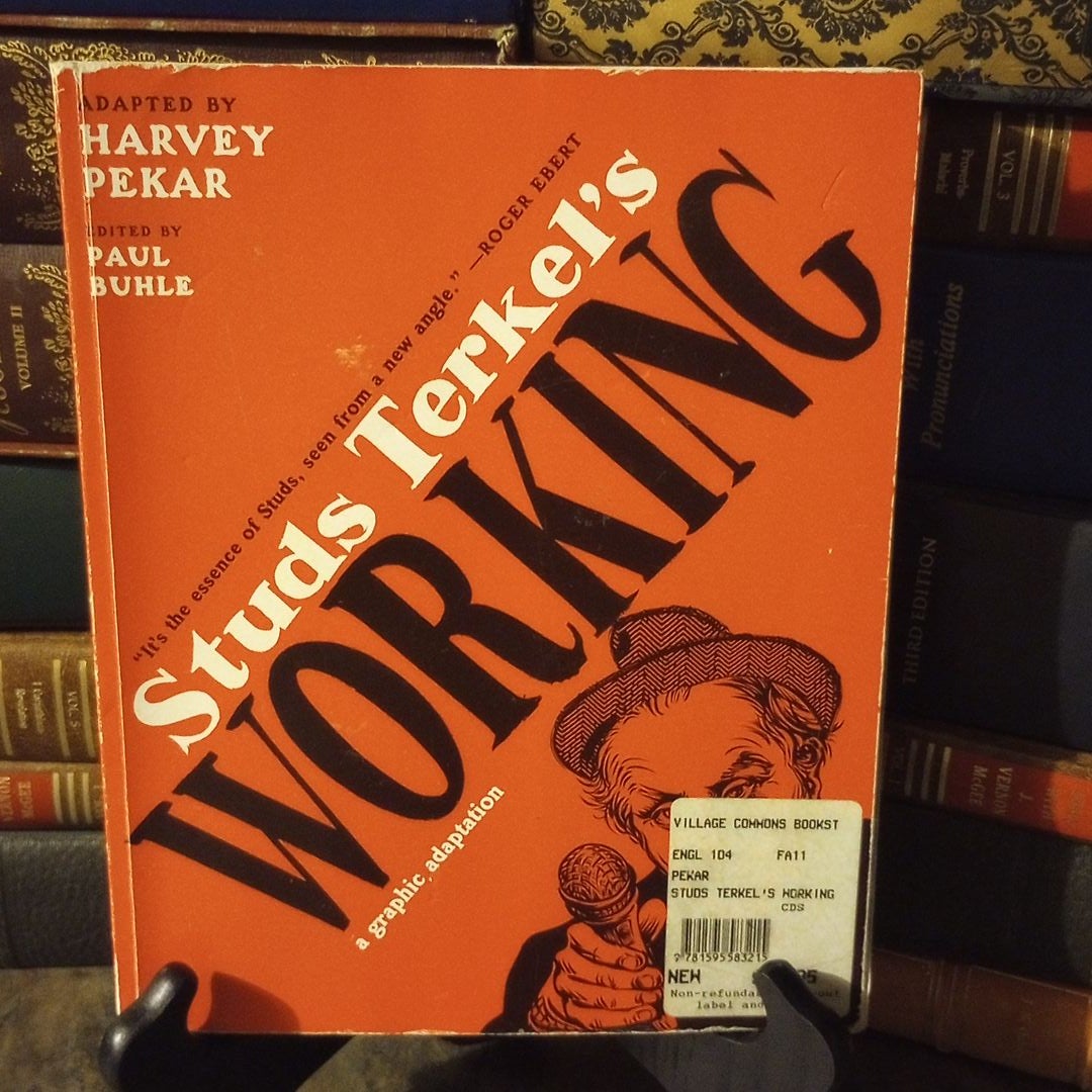 Studs Terkel's Working by Harvey Pekar
