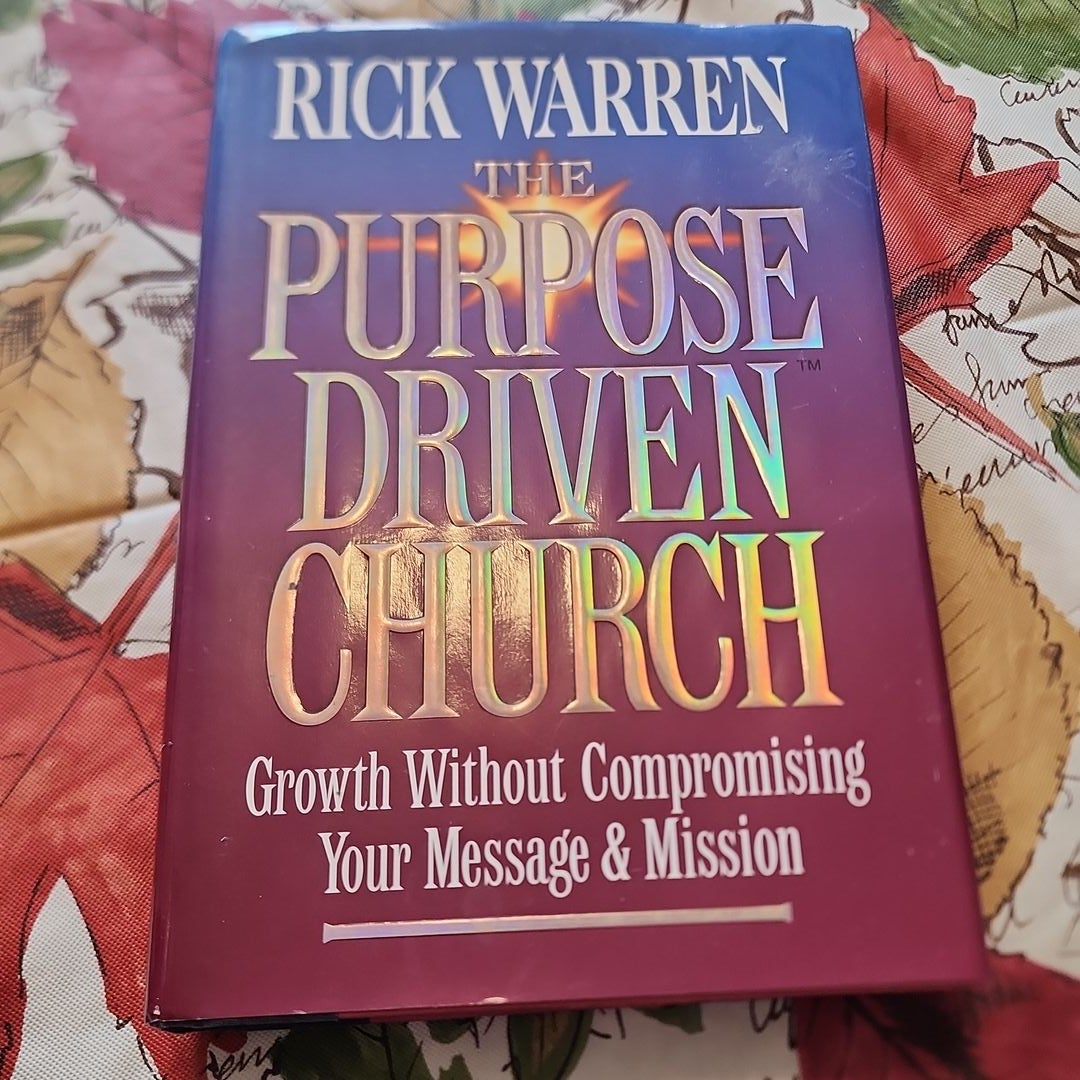 The Purpose Driven Church by Rick Warren