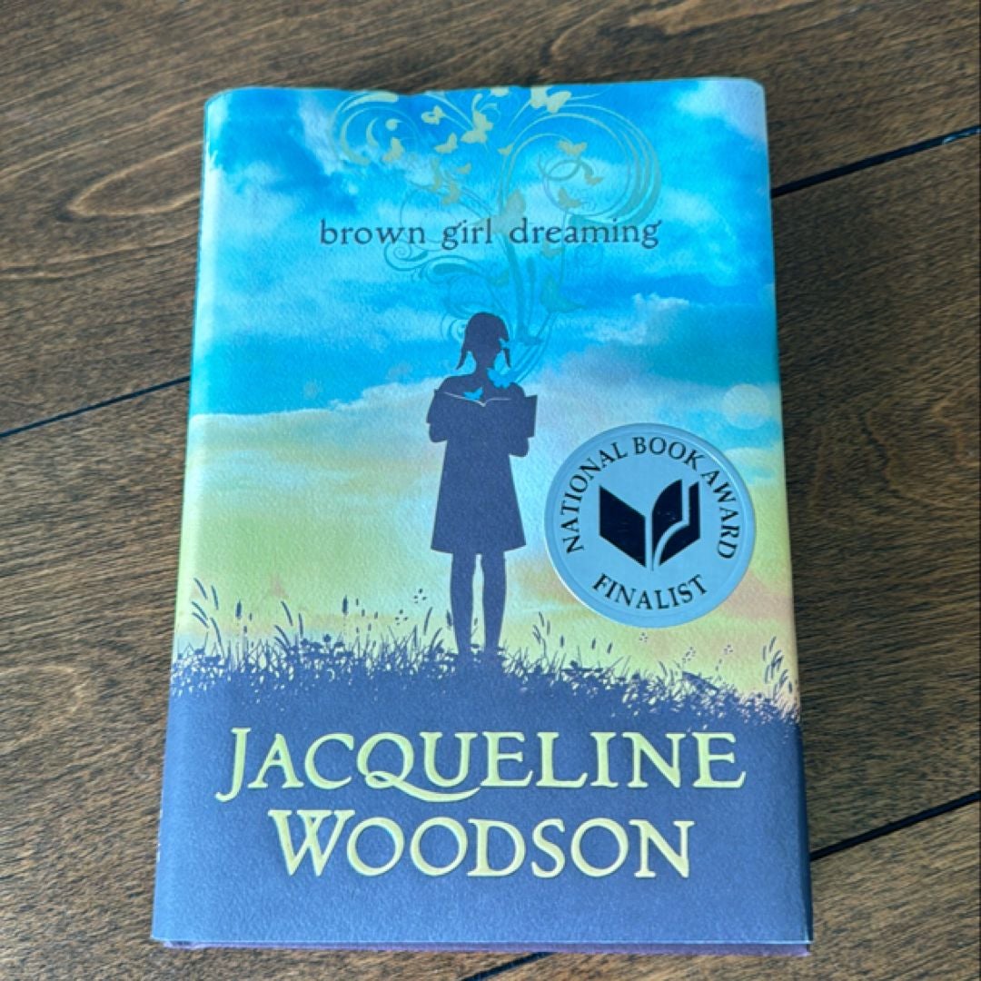Brown Girl Dreaming by Jacqueline Woodson