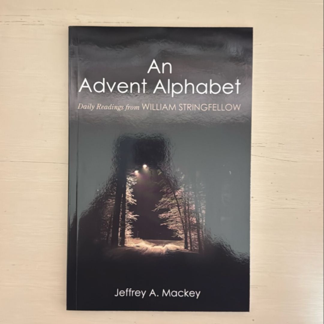 An Advent Alphabet by Jeffrey A. Mackey