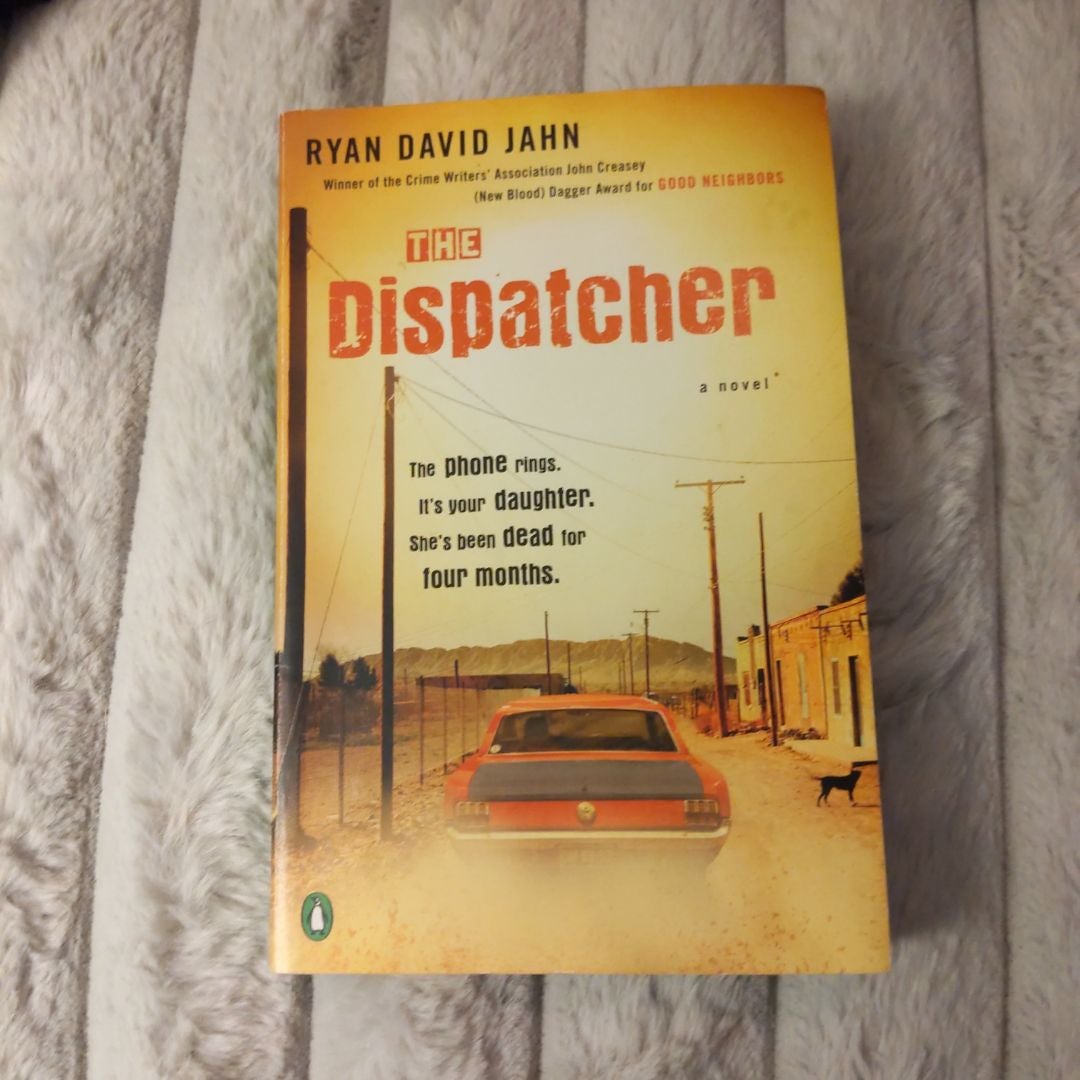 The Dispatcher by Ryan David Jahn