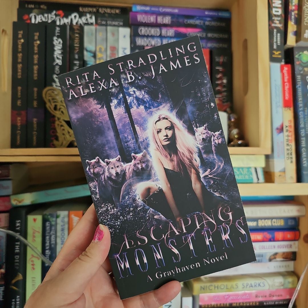 Escaping Monsters by Alexa B. James, Rita Stradling