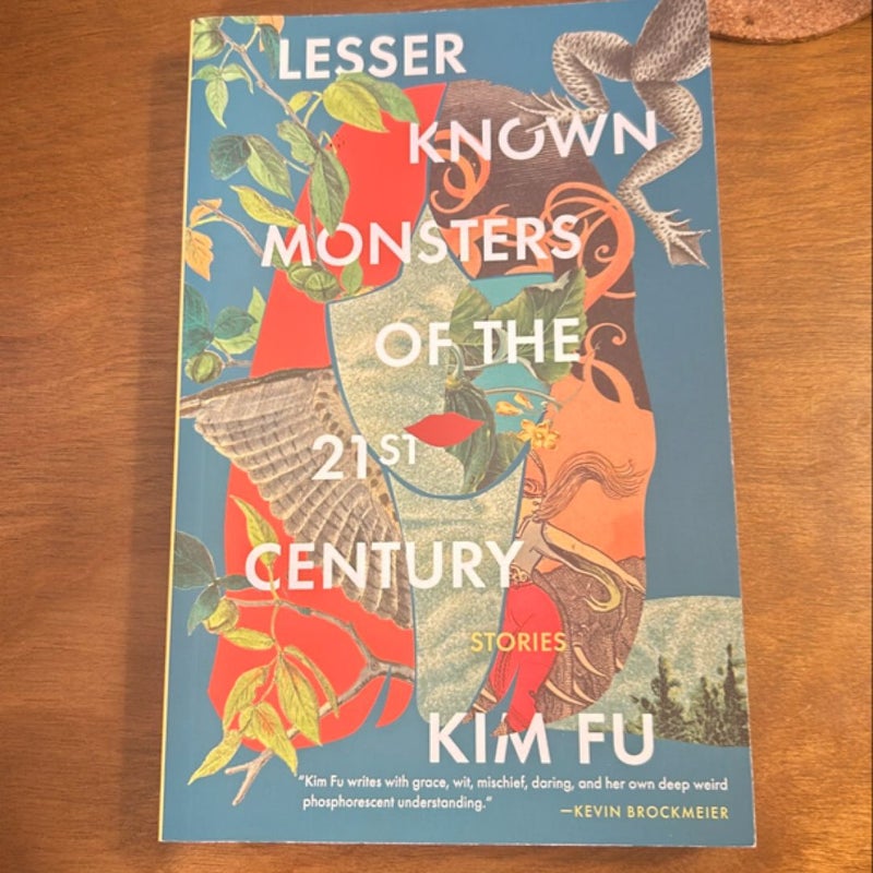 Lesser Known Monsters of the 21st Century by Kim Fu