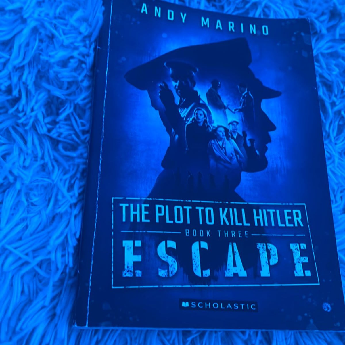 The Escape (the Plot to Kill Hitler #3) by Andy Marino