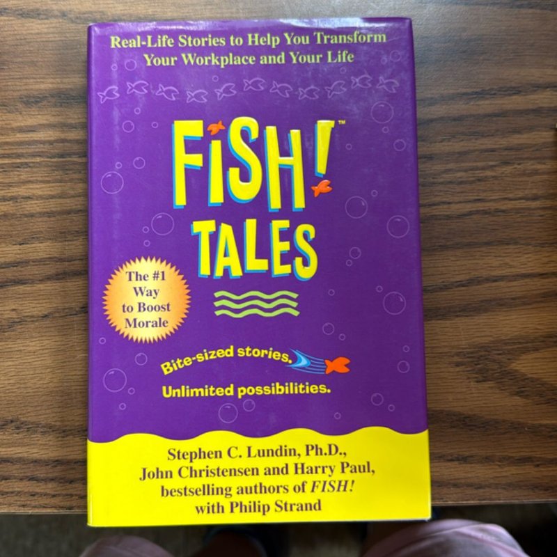 Fish! Tales by Stephen C. Lundin, John Christensen, Harry Paul ...