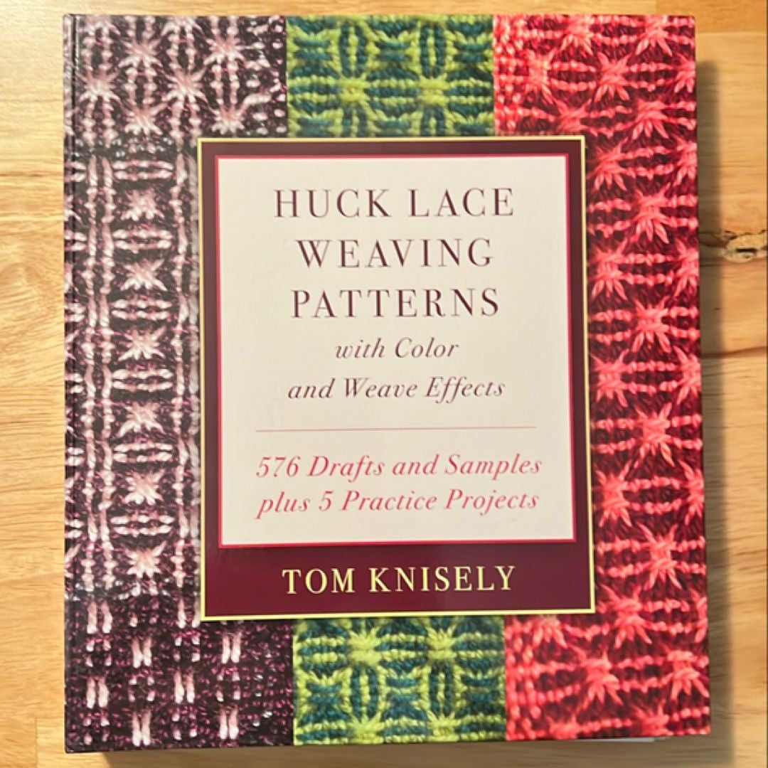 Huck Lace Weaving Patterns with Color and Weave Effects by Tom Knisely