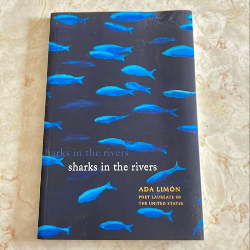 Sharks in the Rivers by Ada Limon