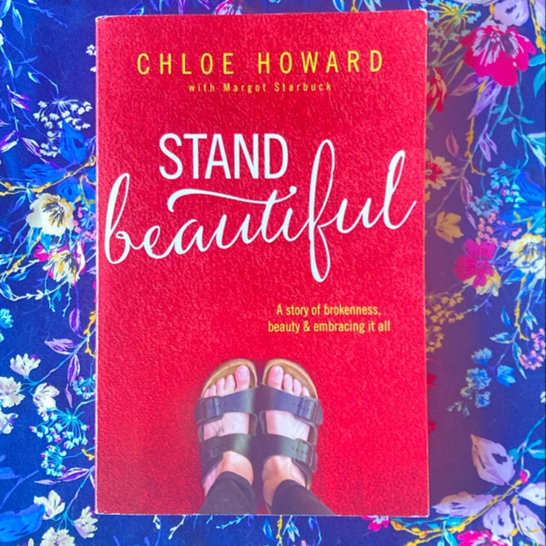 Stand Beautiful by Chloe Howard, Margot Starbuck
