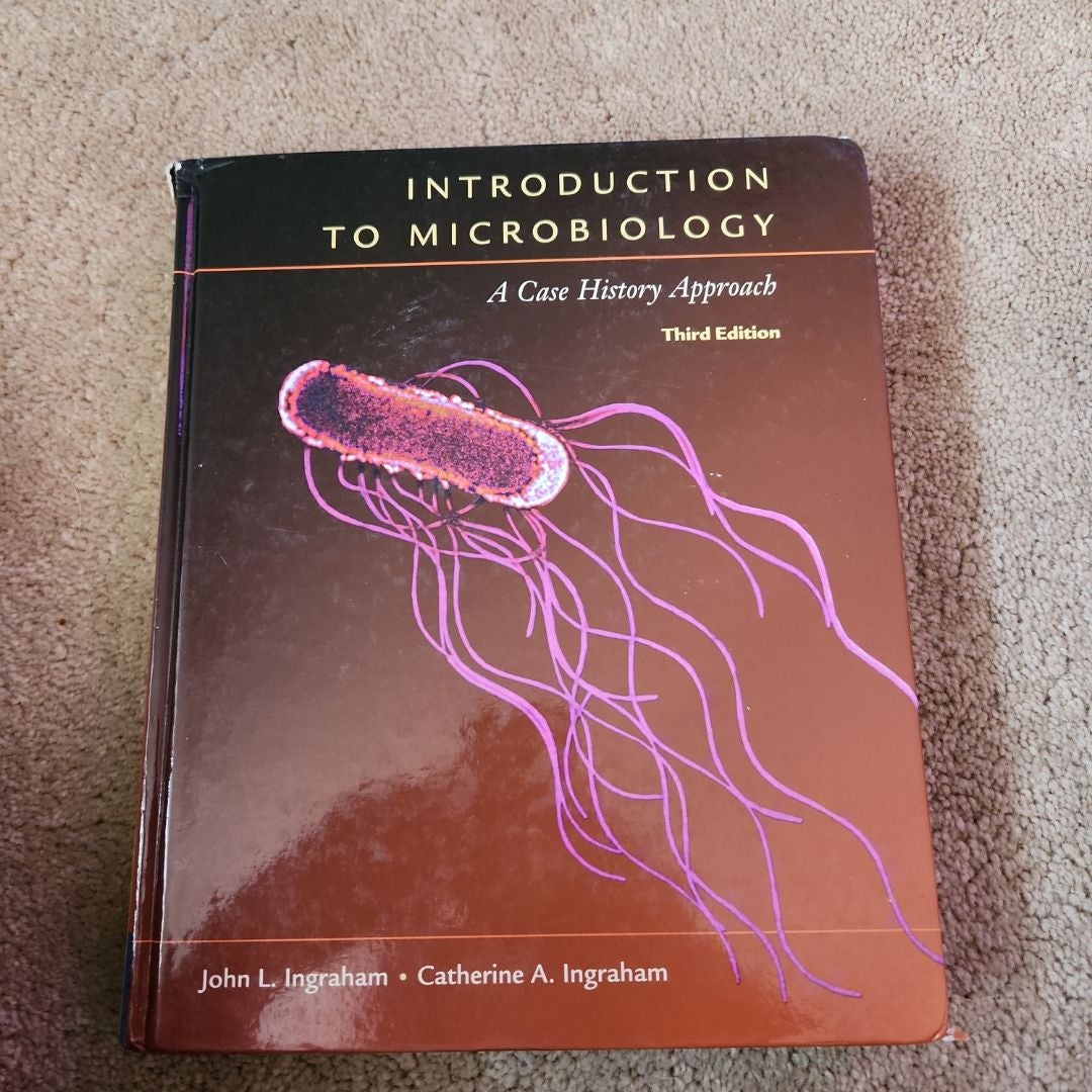 Introduction to Microbiology by John L. Ingraham, Catherine A. Ingraham