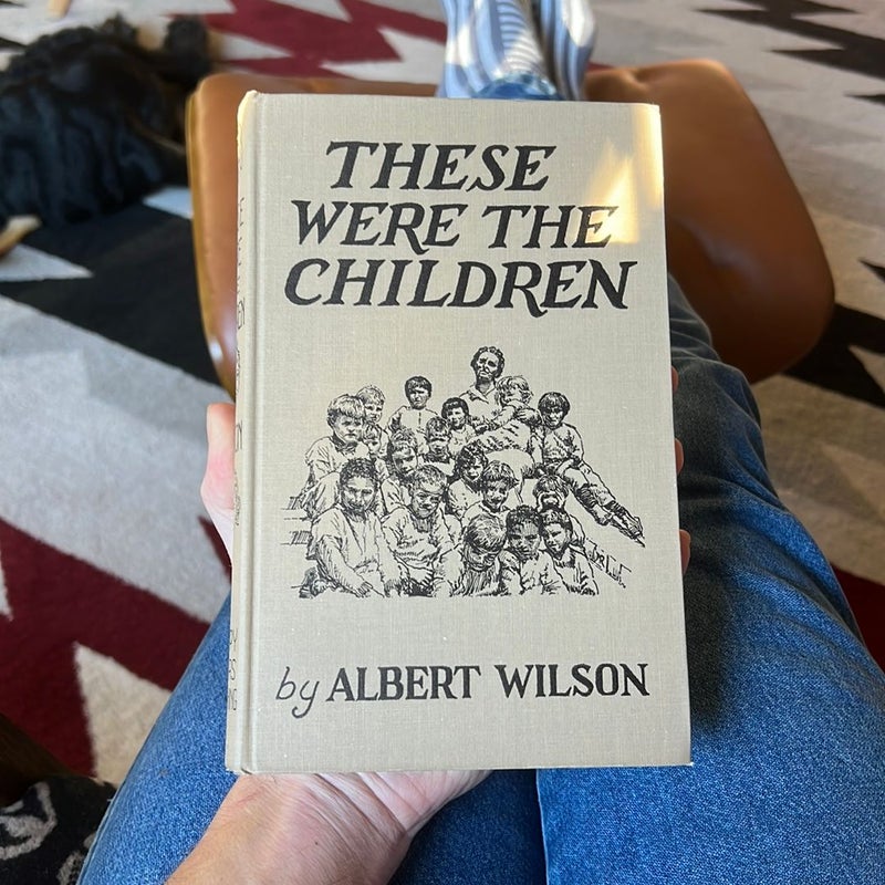 These were the children by Albert Wilson, MA, Paperback | Pangobooks