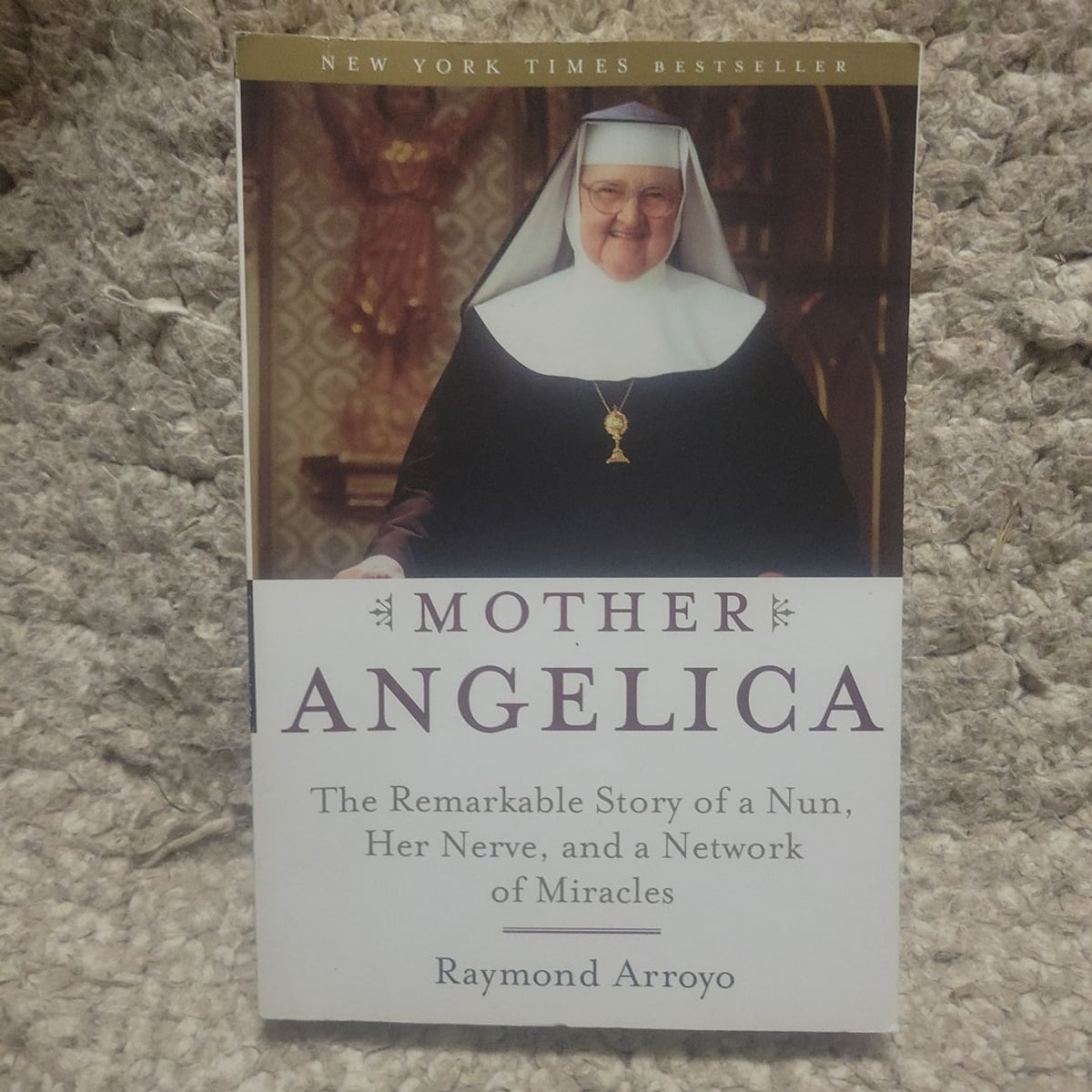 Mother Angelica by Raymond Arroyo