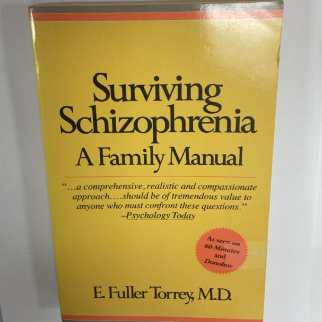 Surviving Schizophrenia, 6th Edition by E. Fuller Torrey