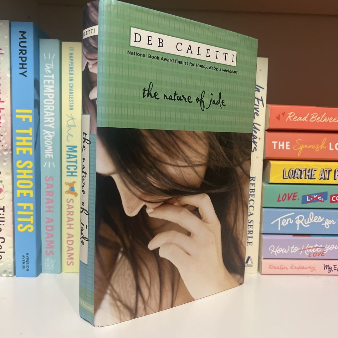 The Nature of Jade by Deb Caletti