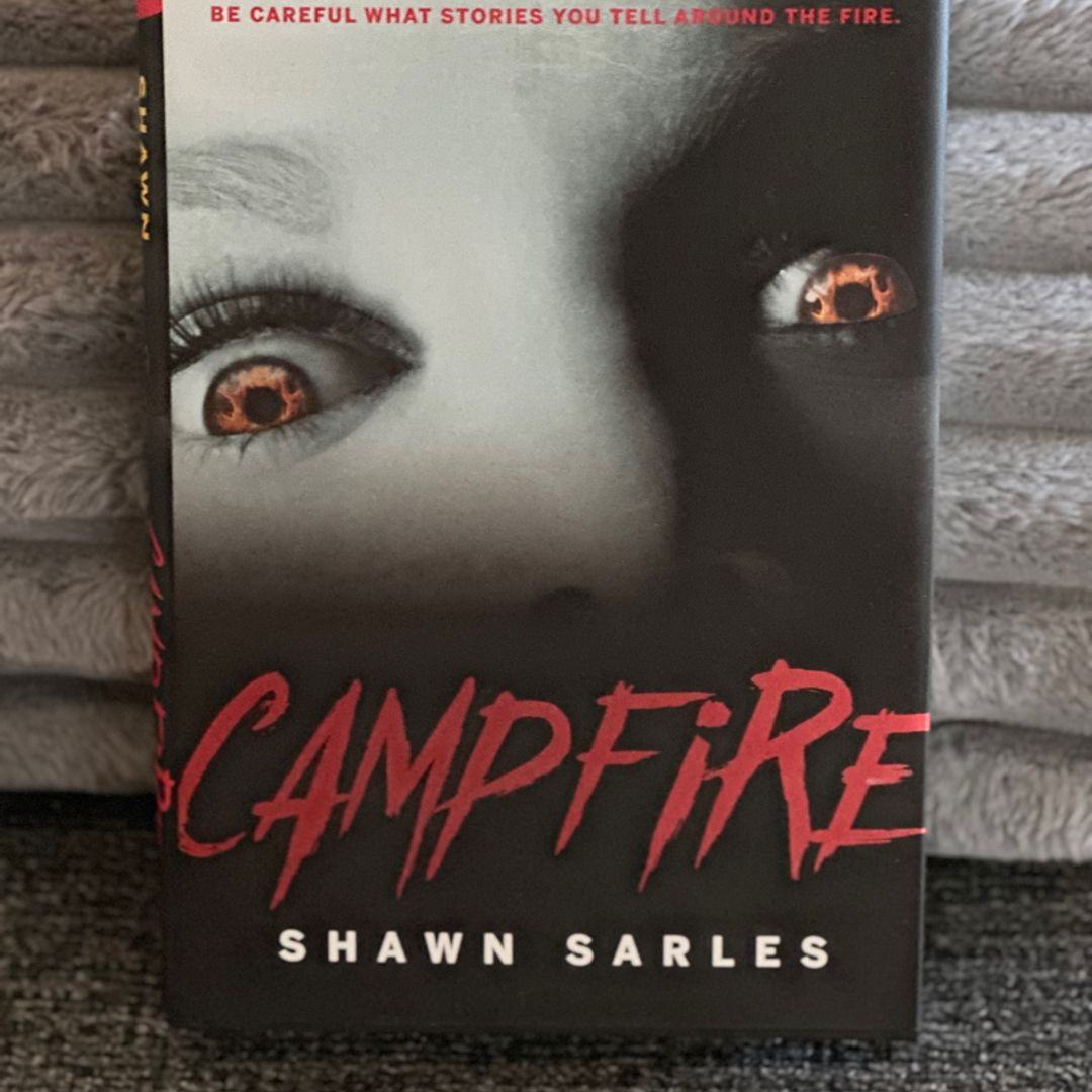 Campfire by Shawn Sarles, James Patterson