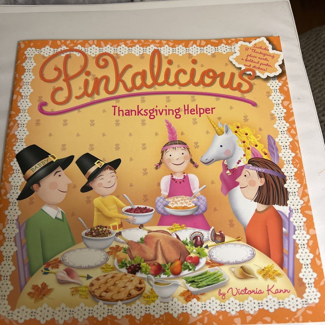 Pinkalicious: Thanksgiving Helper by Victoria Kann