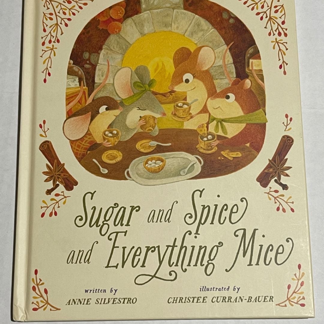 Sugar and Spice and Everything Mice by Annie Silvestro, Hardcover ...