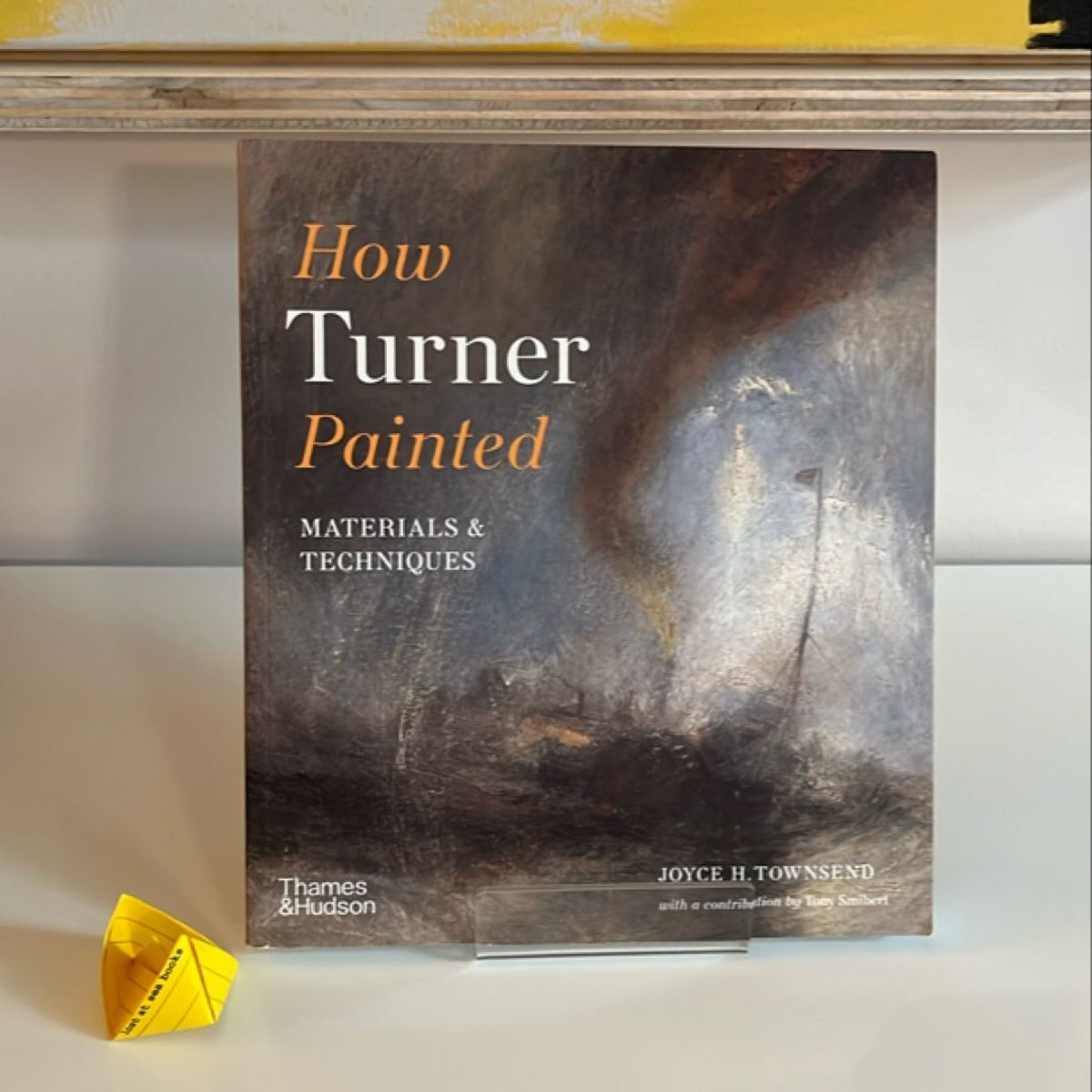 How Turner Painted by Joyce H. Townsend