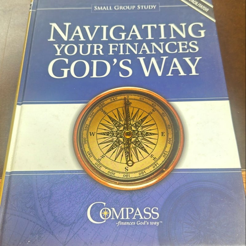 Navigating Your Finances God's Way - Facilitator Guide by Howard Dayton