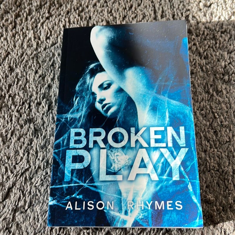Broken Play by Alison Rhymes