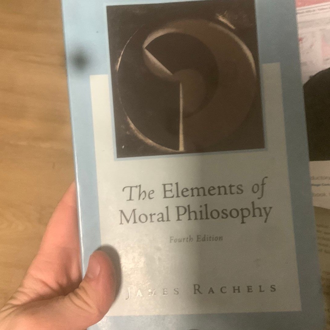 The Elements of Moral Philosophy by James Rachels