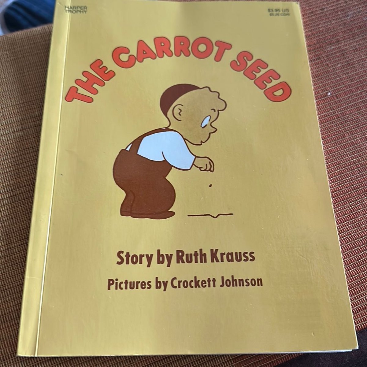 The Carrot Seed by Ruth Krauss, Crockett Johnson