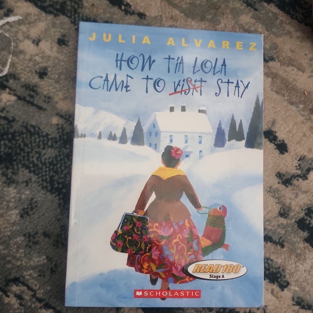 De Como Tia Lola Vino (de Visita) a Quedarse (How Aunt Lola Came to ...