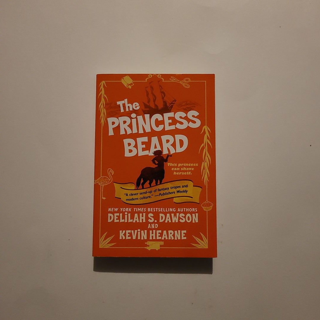 The Princess Beard by Kevin Hearne, Delilah S. Dawson