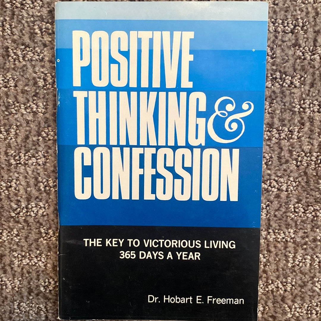 Positive Thinking & Confession by Dr. Hobart E. Freeman, Paperback ...