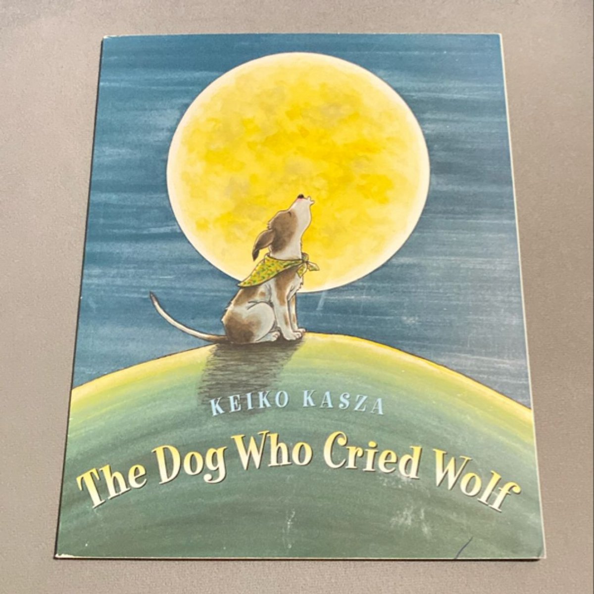 The Dog Who Cried Wolf by Keiko Kasza