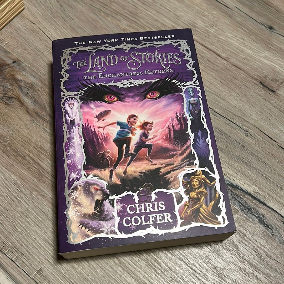The Land of Stories: the Enchantress Returns by Chris Colfer
