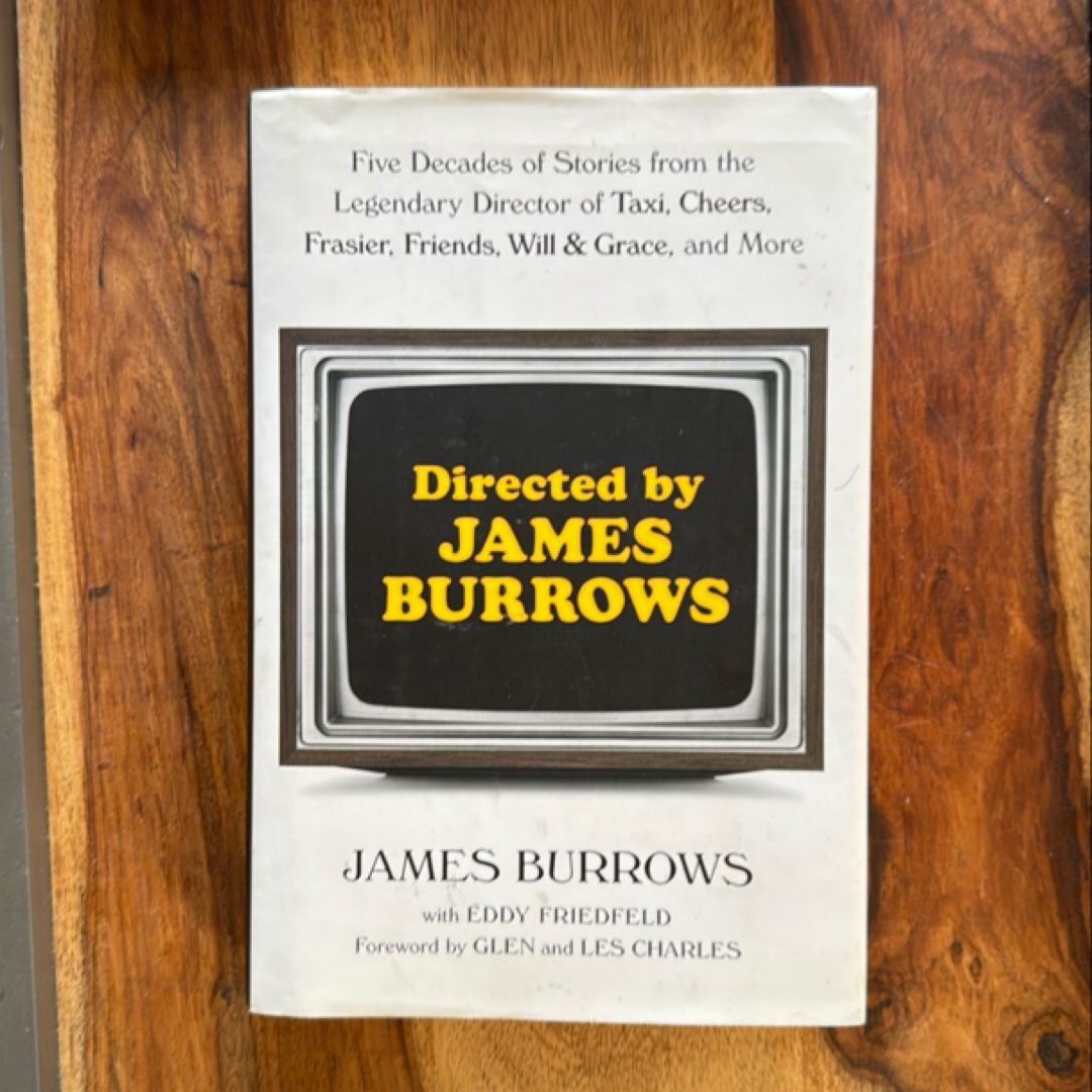 Directed by James Burrows by James Burrows, Eddy Friedfeld