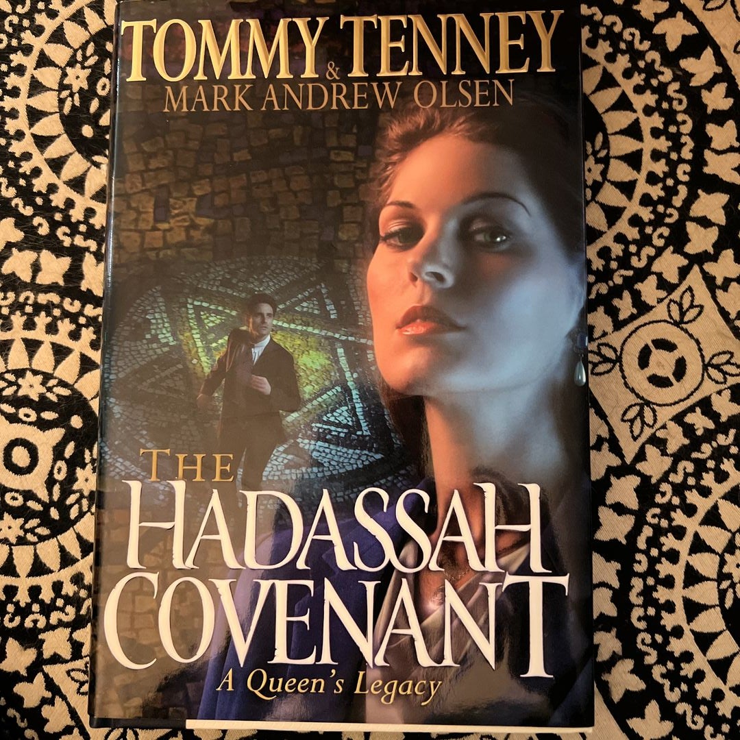 The Hadassah Covenant by Tommy Tenney, Hardcover | Pangobooks