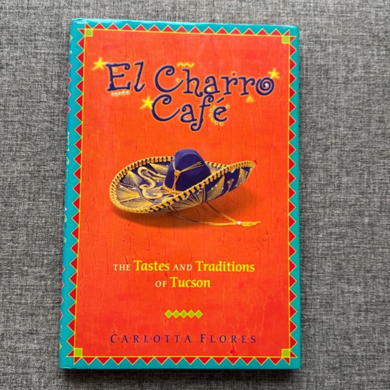 El Charro Cafe by Carlotta Flores