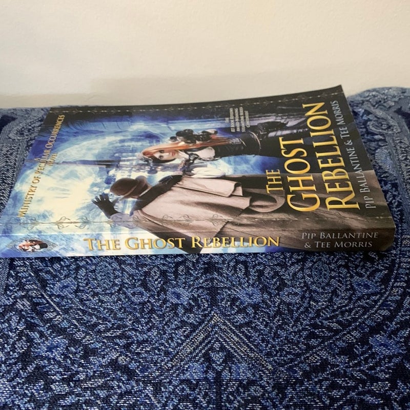 The Ghost Rebellion by Philippa Ballantine, Tee Morris
